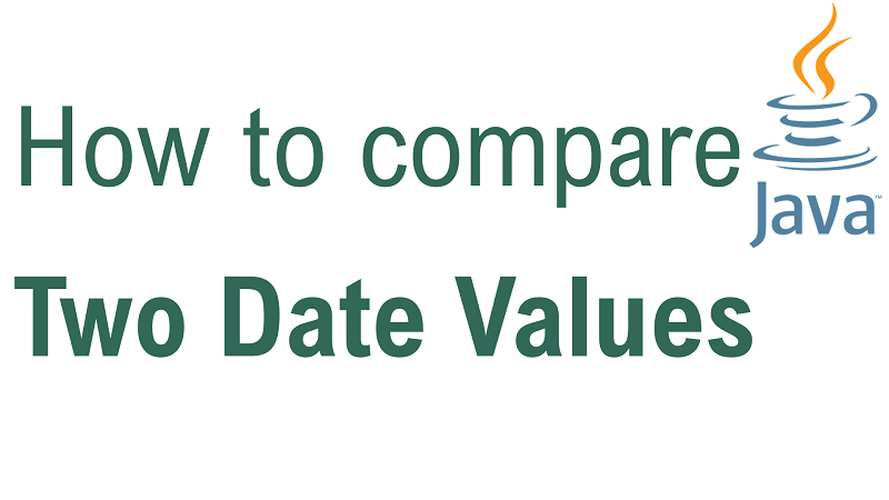 Java Compare Two Date Values