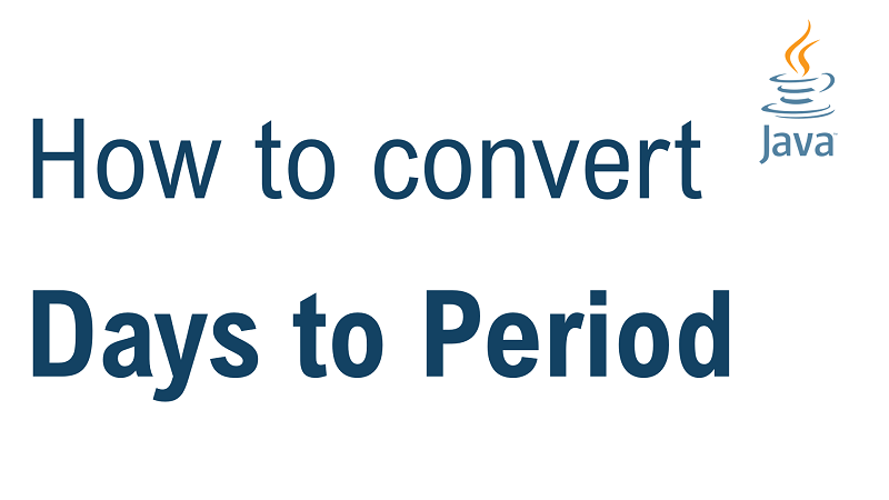 Java Convert Days To Period