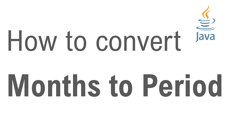 Java Convert Months To Period