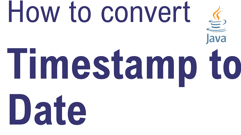 Java Convert Timestamp To Date
