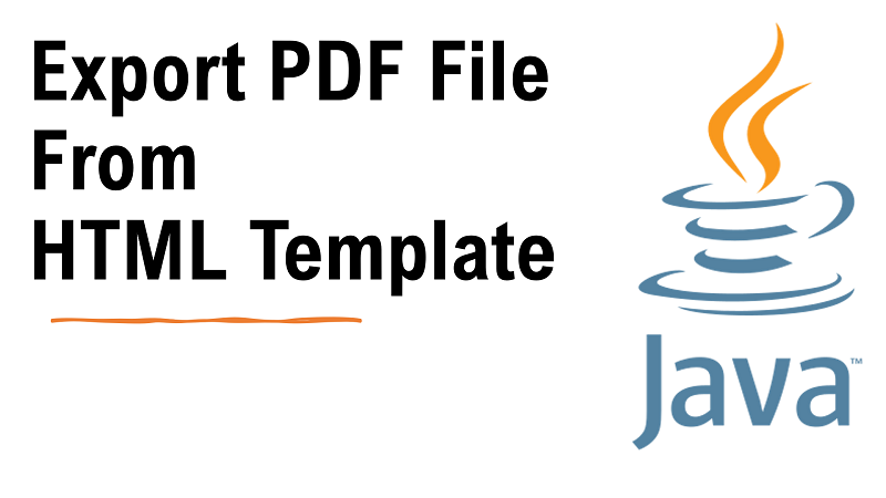 Java Export PDF File From HTML Template