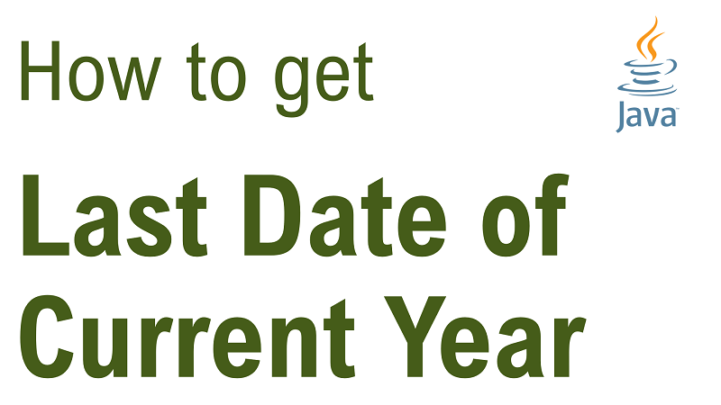 Java Get Last Date Of Current Year